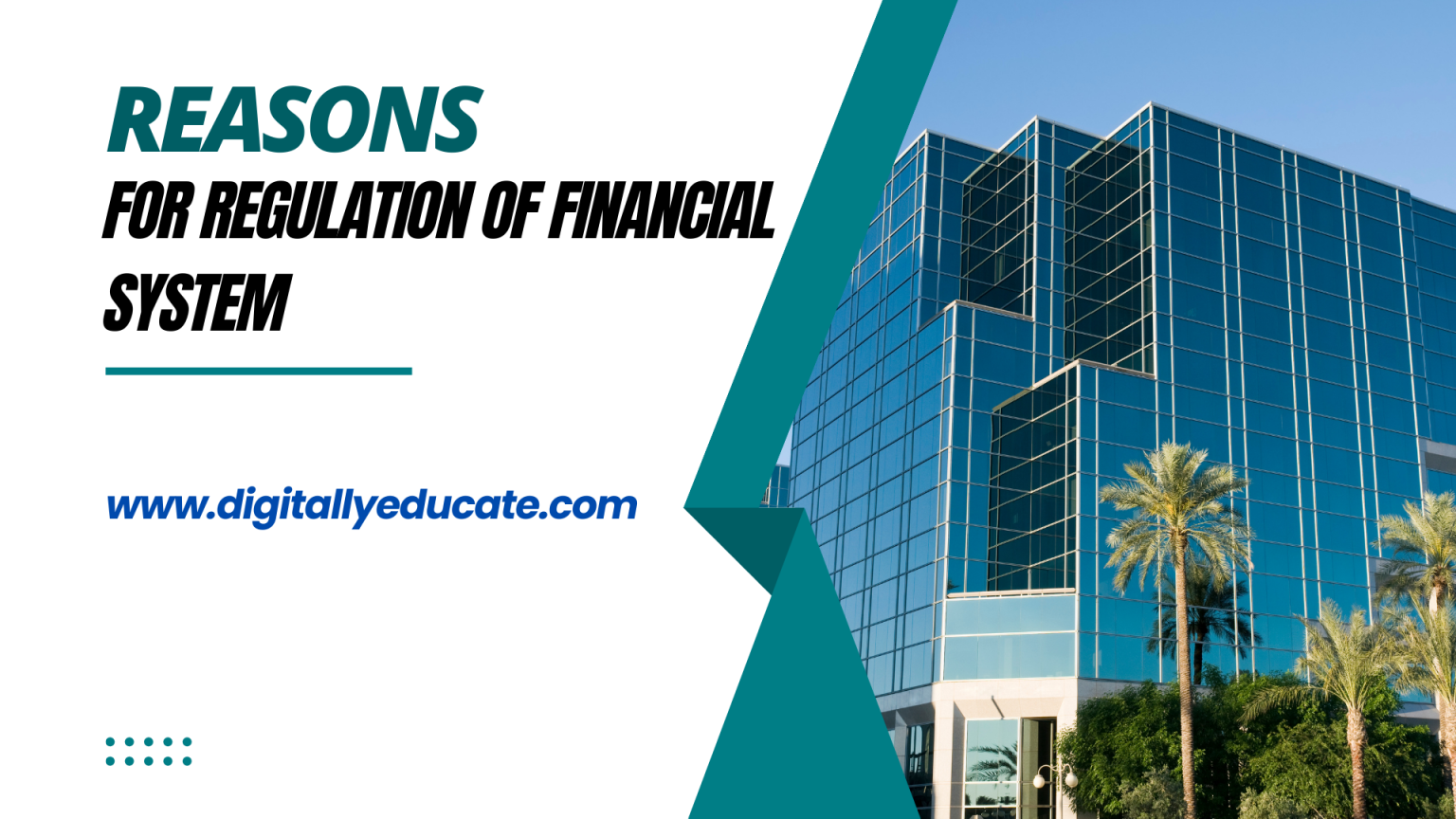 Meaning and Reasons of Regulations of Financial System